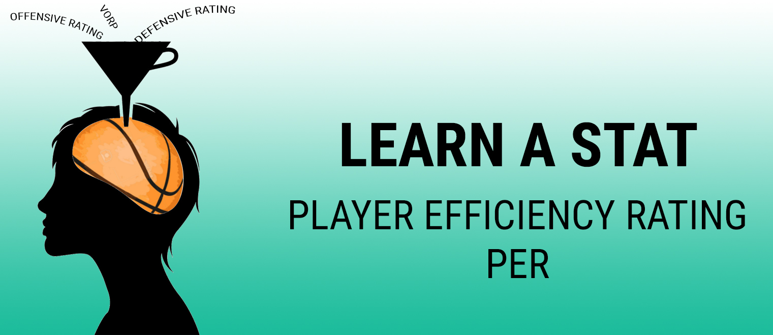 Learn A Stat PER Player Efficiency Rating Hack A Stat